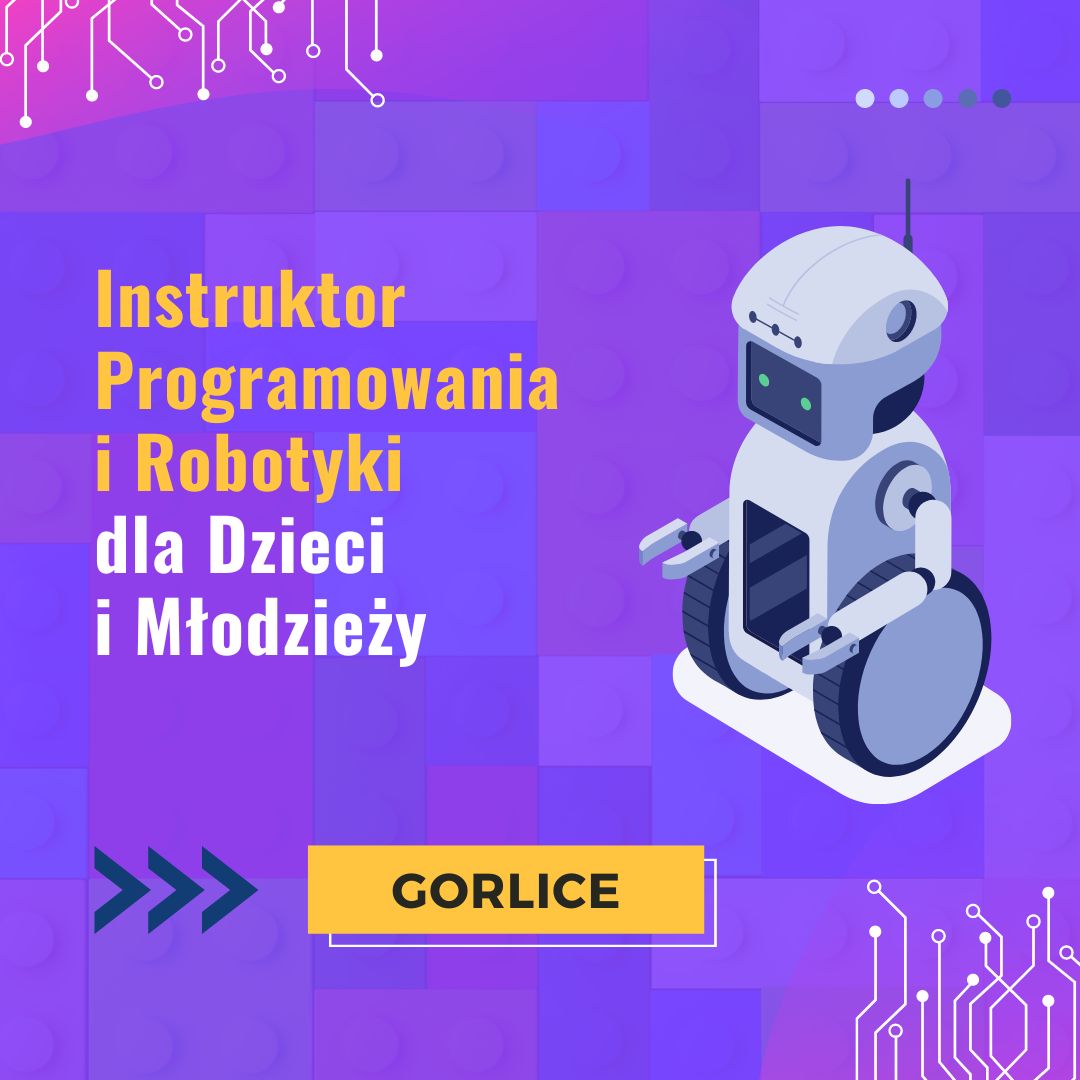 Praca dodatkowa - Instruktor Programowania i Robotyki dla dzieci i młodzieży